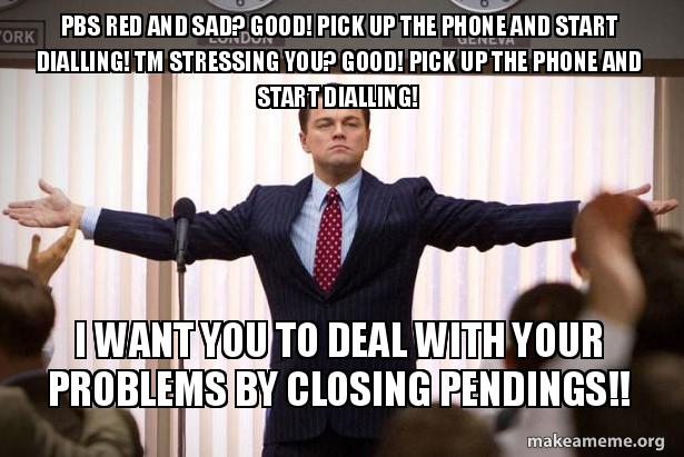 PBS RED AND SAD? GOOD! PICK UP THE PHONE AND START DIALLING! TM ...