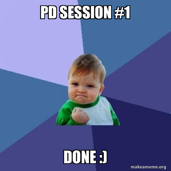 PD session #1 DONE :) - Success Kid Meme Generator