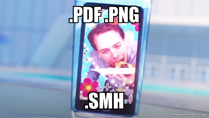 .pdf .png .smh Meme Generator
