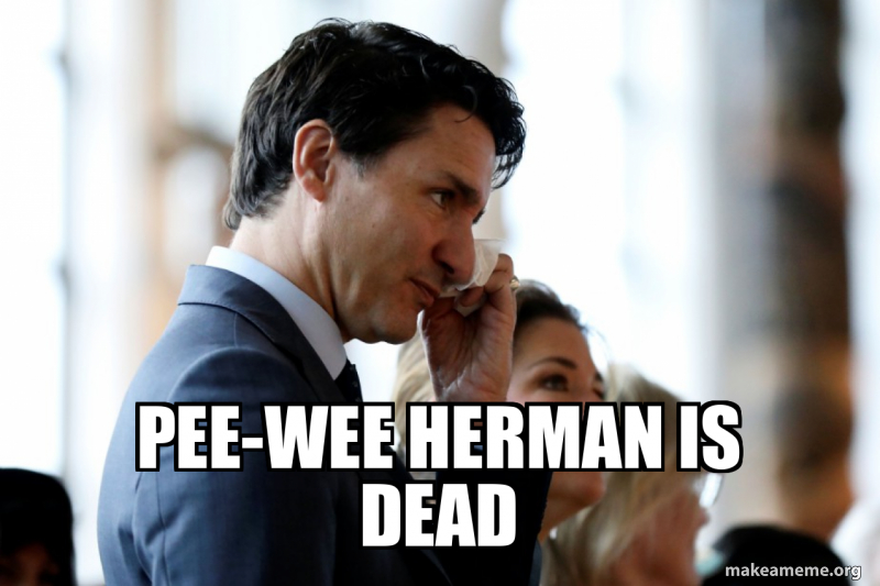 Pee-wee Herman is dead Meme Generator
