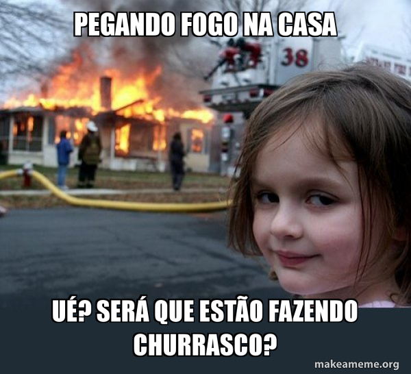 Pegando fogo na casa UÃ©? SerÃ¡ que estÃ£o fazendo churrasco ...