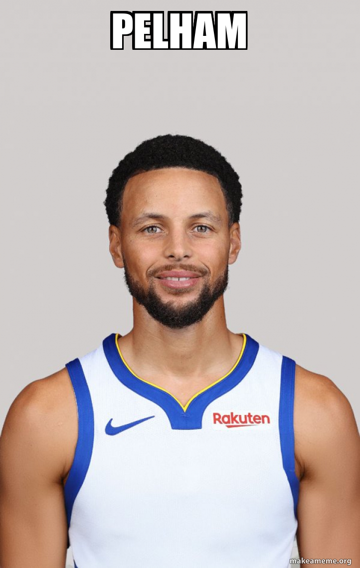 pelham - Stephen Curry Meme Generator
