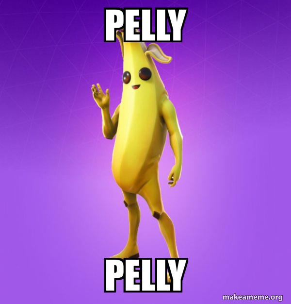 Pelly Pelly - Peely Meme Generator