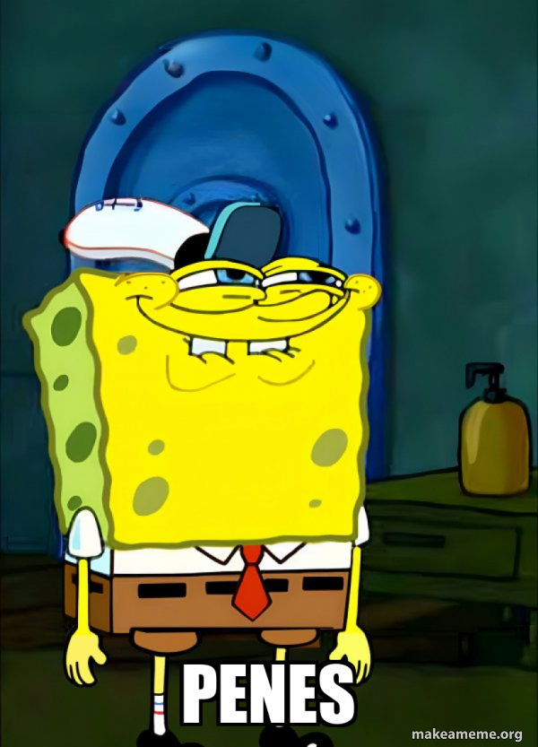 penes - SpongeBob Grin Meme Generator