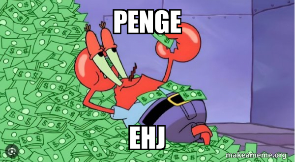 PENGE EHJ - Mr Krabs Money Meme Generator