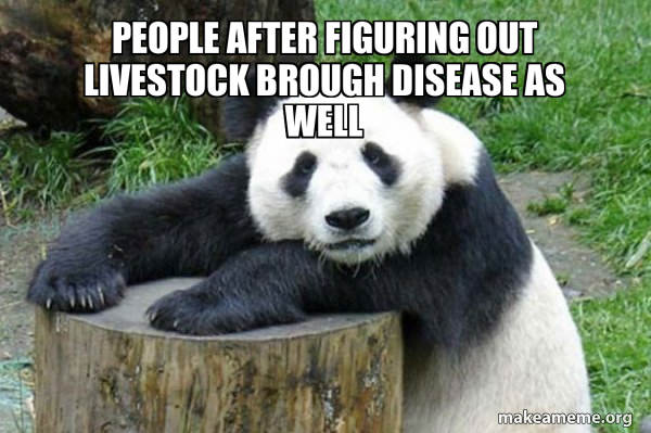 People after figuring out livestock brough disease as well - Confession ...