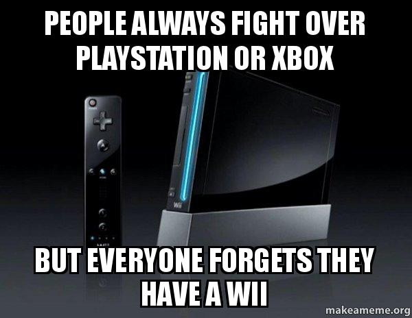 People always fight over Playstation or Xbox But everyone forgets they ...