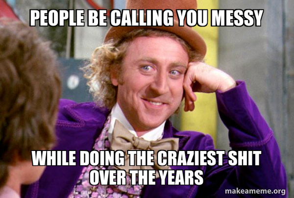 People be calling you messy While doing the craziest shit over the ...