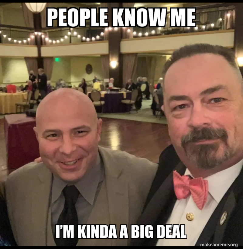 People know me I’m kinda a big deal Meme Generator