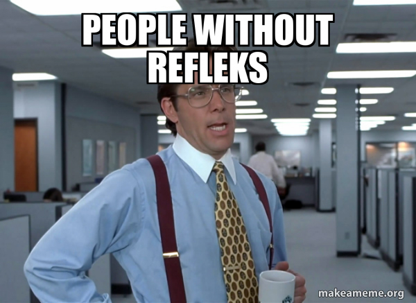 People without refleks - That Would Be Great (Office Space Bill ...