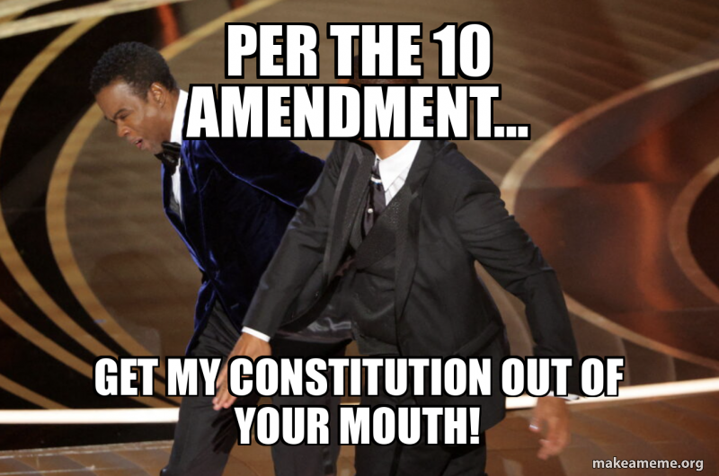 Per The 10 Amendment... Get my constitution out of your mouth! Meme ...
