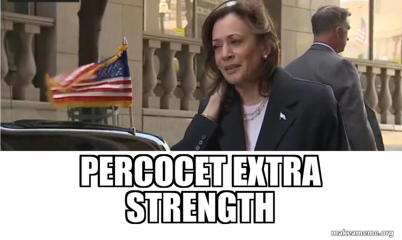 Percocet EXTRA STRENGTH Meme Generator