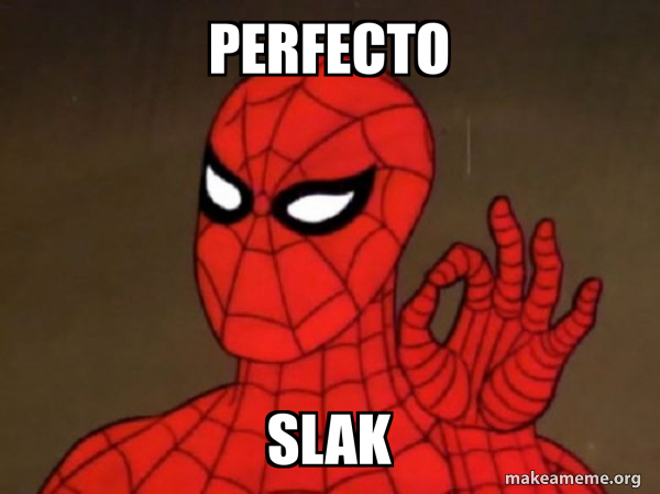 perfecto slak - Spiderman - Care factor Zero Meme Generator