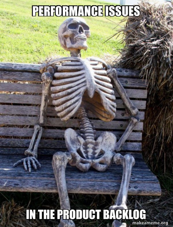 Performance issues in the product backlog - Waiting Skeleton Meme Generator