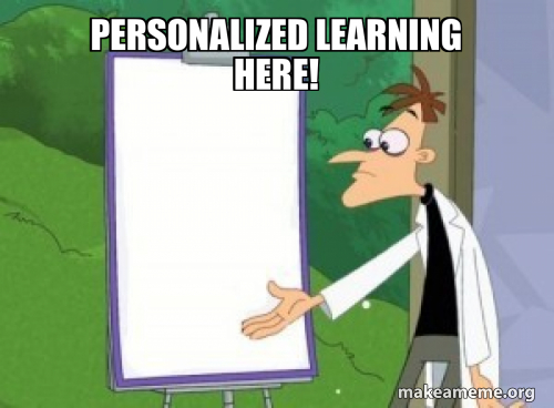 personalized Learning here! Meme Generator