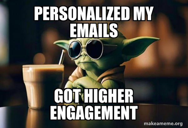 personalized my emails got higher engagement - Cool Yoda (Sunglasses ...