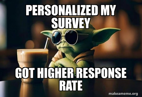 personalized my survey got higher response rate - Cool Yoda (Sunglasses ...