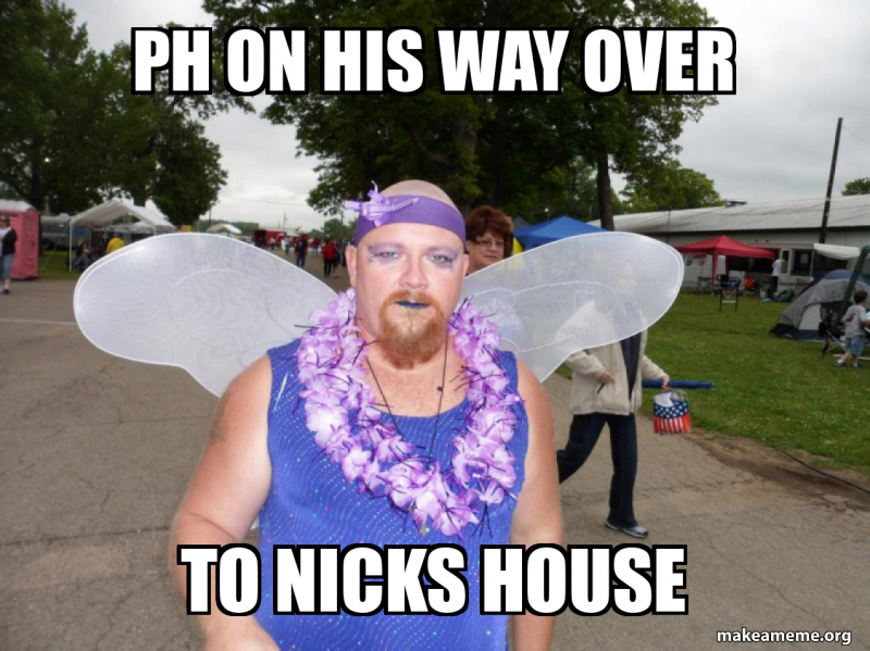 Ph on his way over To nicks house Meme Generator