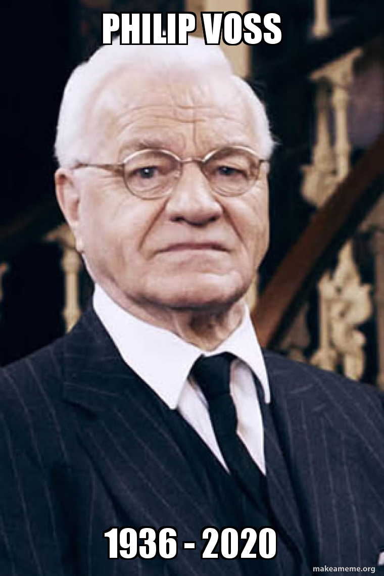 PHILIP VOSS 1936 - 2020 Meme Generator