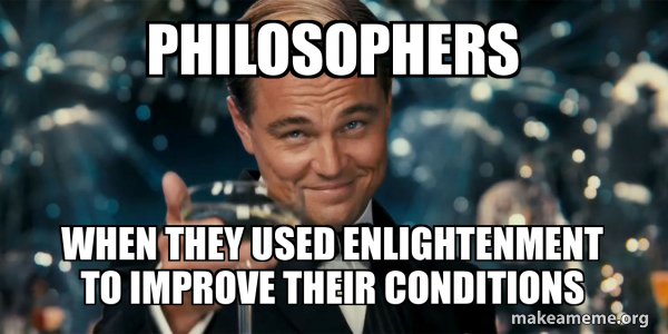 philosophers When they Used Enlightenment to improve their conditions ...