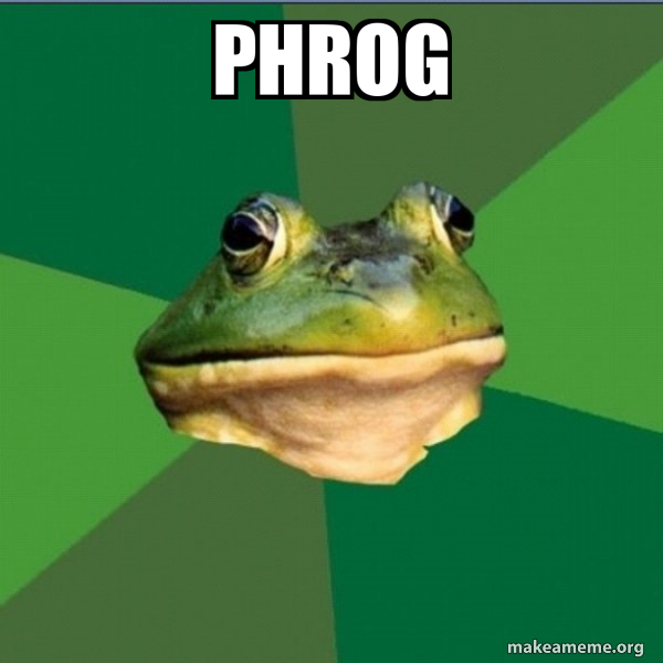 Phrog - Foul Bachelor Frog Meme Generator
