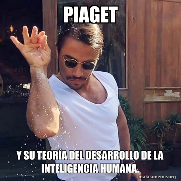 Piaget y su teoría del desarrollo de la inteligencia humana. - SaltBae ...