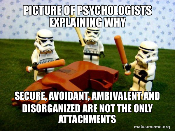 picture of psychologists explaining why Secure, Avoidant, Ambivalent ...