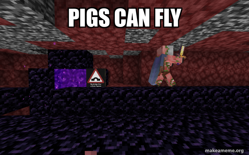 Pigs can fly Meme Generator
