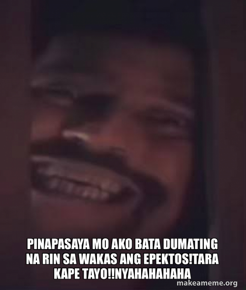 Pinapasaya mo ako bata dumating na rin sa wakas ang epektos!tara kape ...