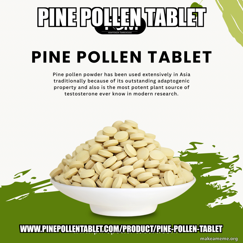 pine pollen tablet www.pinepollentablet.com/product/pine-pollen-tablet ...
