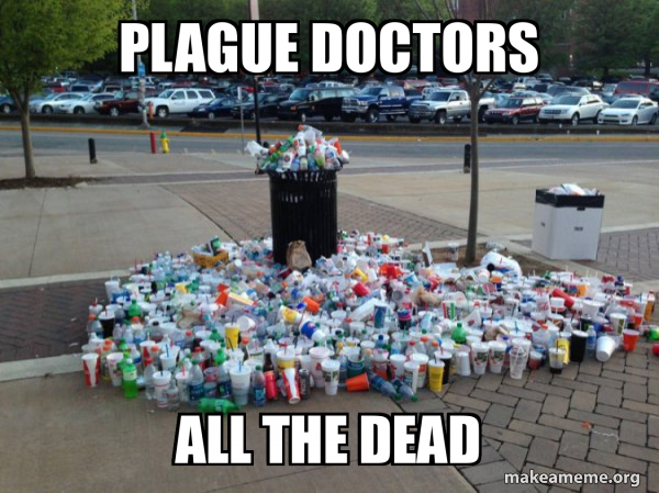 Plague Doctors all the dead - Canadian Football Fans meme Meme Generator