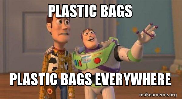 PLASTIC BAGS PLASTIC BAGS EVERYWHERE - Buzz and Woody (Toy Story) Meme ...