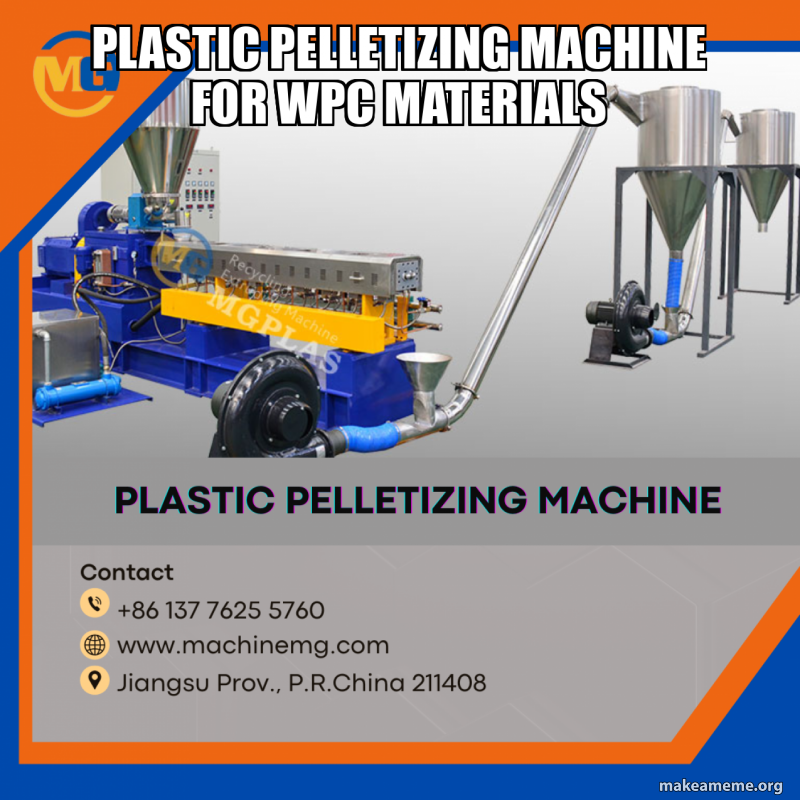 Plastic Pelletizing Machine For WPC Materials Meme Generator