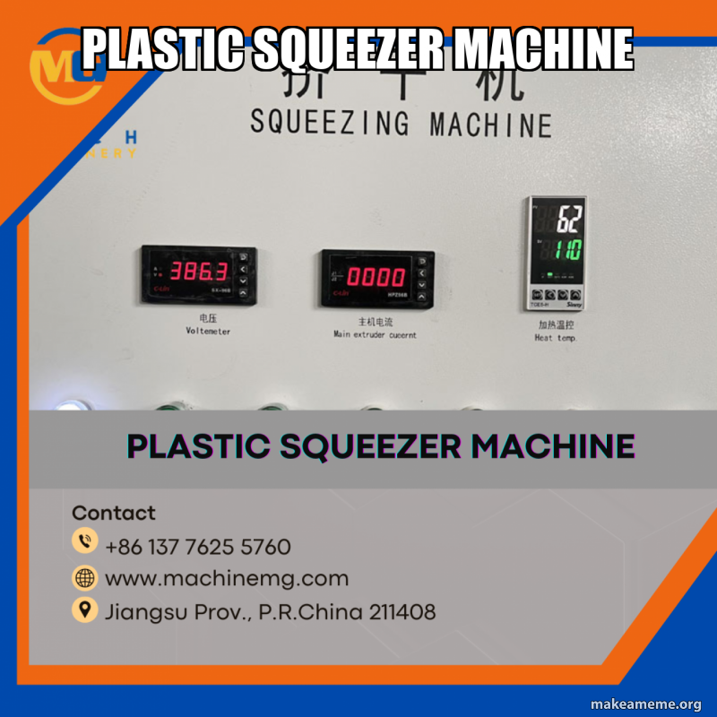 Plastic squeezer machine Meme Generator