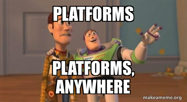 PLATFORMS PLATFORMS, ANYWHERE - Buzz and Woody (Toy Story) Meme Meme ...