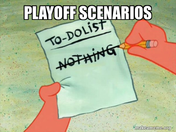 Playoff Scenarios - TO-DO List Meme Generator