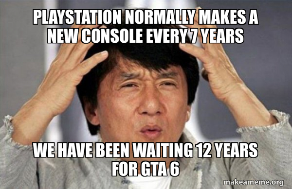 Playstation normally makes a new console every 7 years we have been ...
