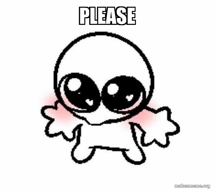 Please Meme Generator