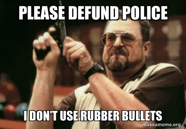 Rubber Bullets Memes What Are The Benefits Of Firing Rubber Bullets?