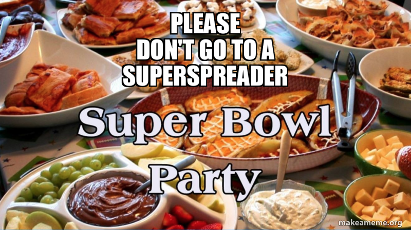 please don't go to a superspreader Meme Generator