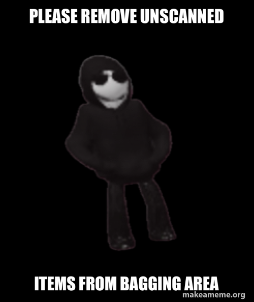 please remove unscanned items from bagging area Meme Generator