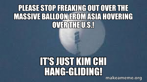 Please stop freaking out over the massive balloon from asia hovering ...