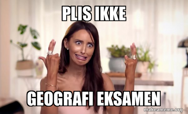 plis ikke geografi eksamen - Cross Fingers - It has to work this time ...