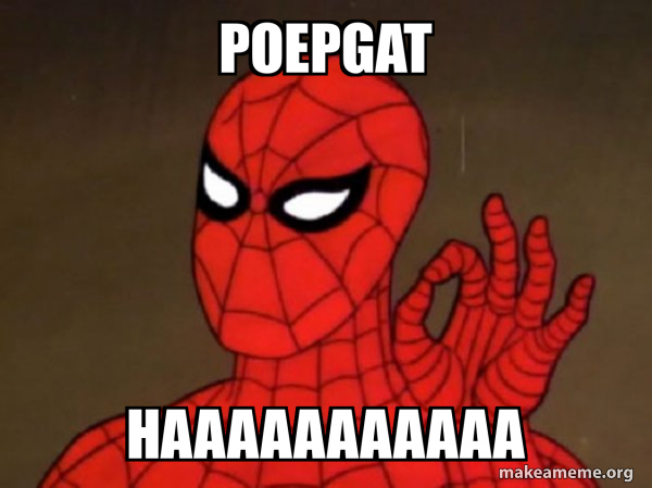 poepgat haaaaaaaaaaa - Spiderman - Care factor Zero Meme Generator