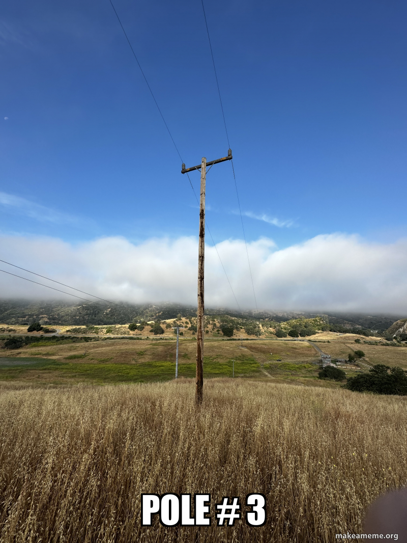 POLE # 3 Meme Generator