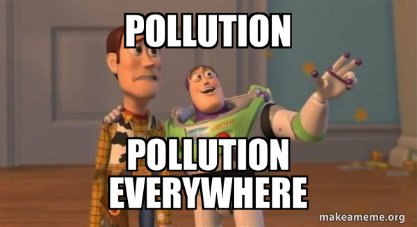 Pollution Pollution everywhere - Buzz and Woody (Toy Story) Meme Meme ...