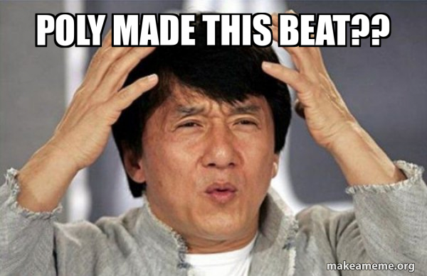 Poly made this beat?? - Jackie Chan Why? Meme Generator