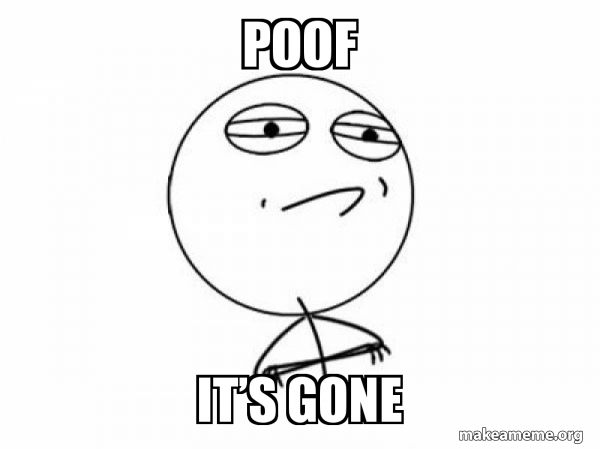 Poof Itâ€™s gone - Challenge Acccepted Meme Generator