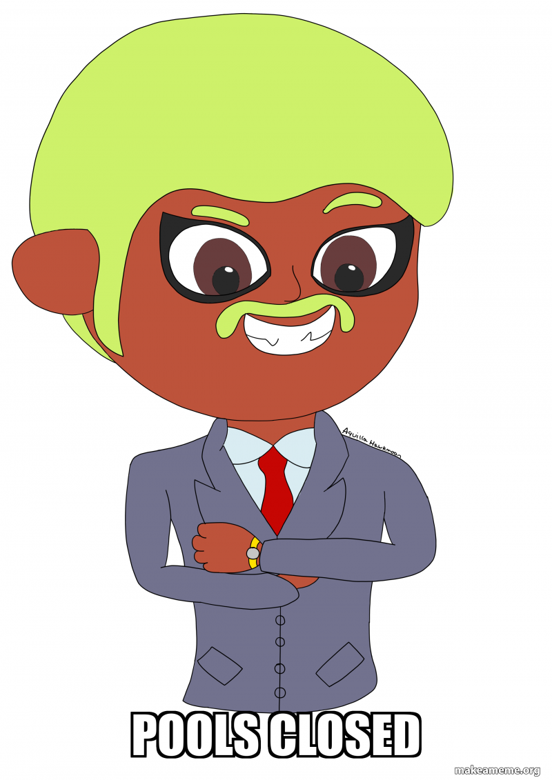 Pools closed Meme Generator