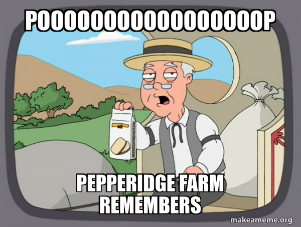 Pooooooooooooooooop Pepperidge Farm remembers - Pepperidge Farm ...